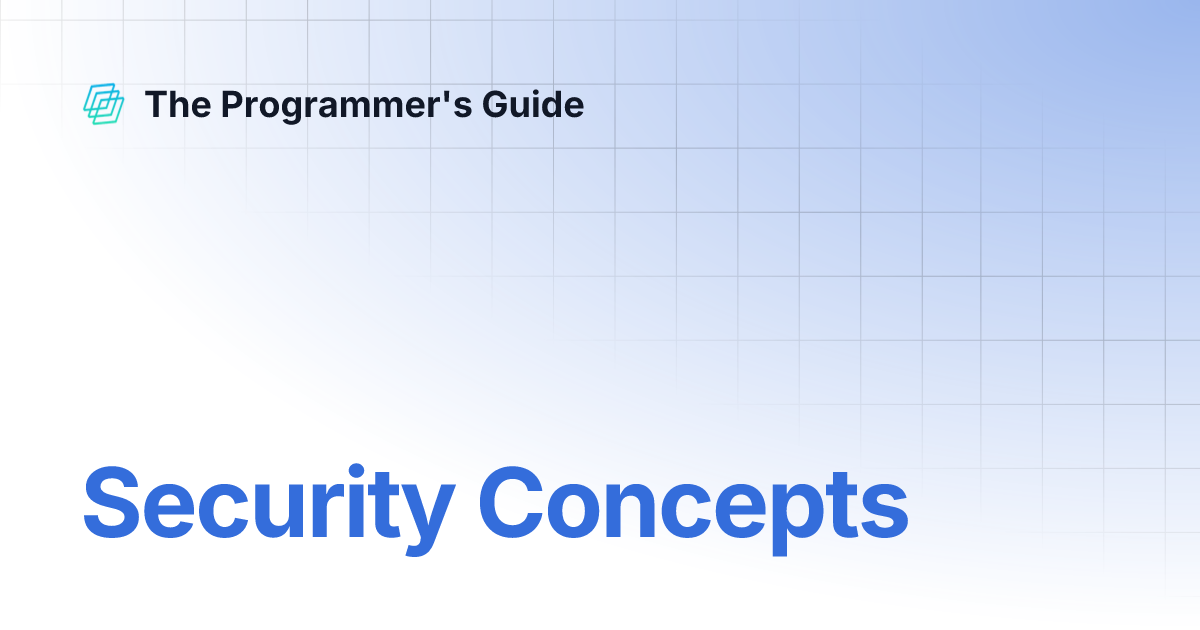 Security Concepts | The Programmer's Guide
