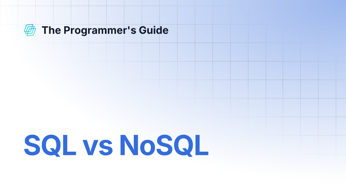 SQL vs NoSQL | The Programmer's Guide