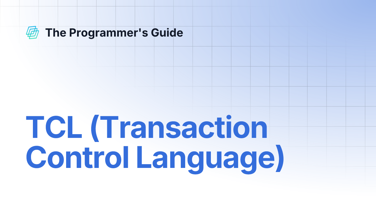 TCL (Transaction Control Language) | The Programmer's Guide
