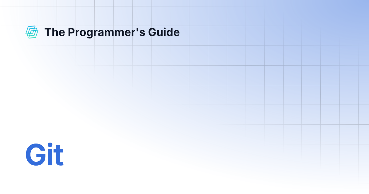 Git | The Programmer's Guide