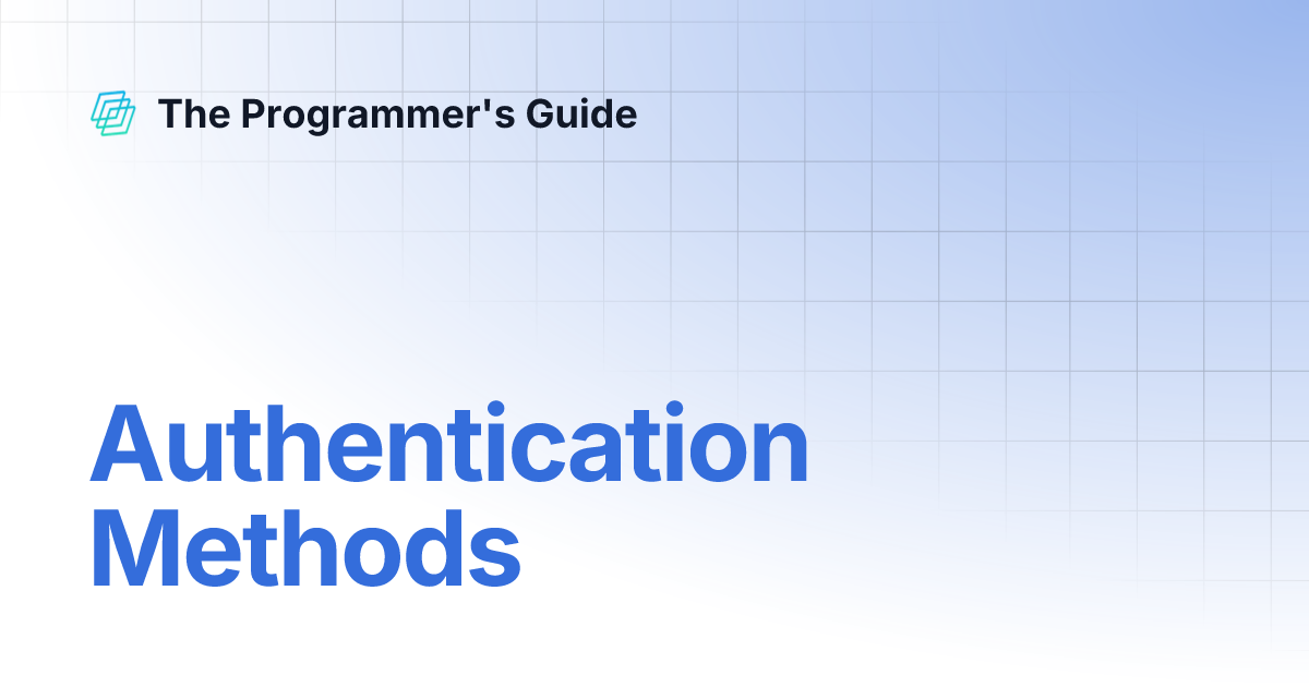 Authentication Methods | The Programmer's Guide