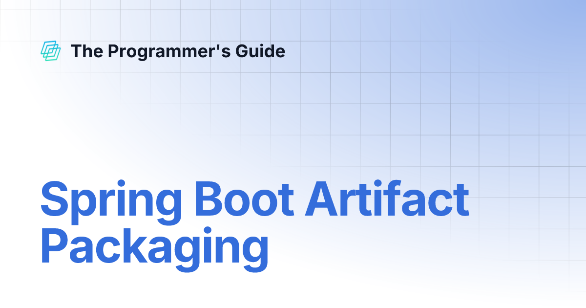 Spring Boot Artifact Packaging | The Programmer's Guide