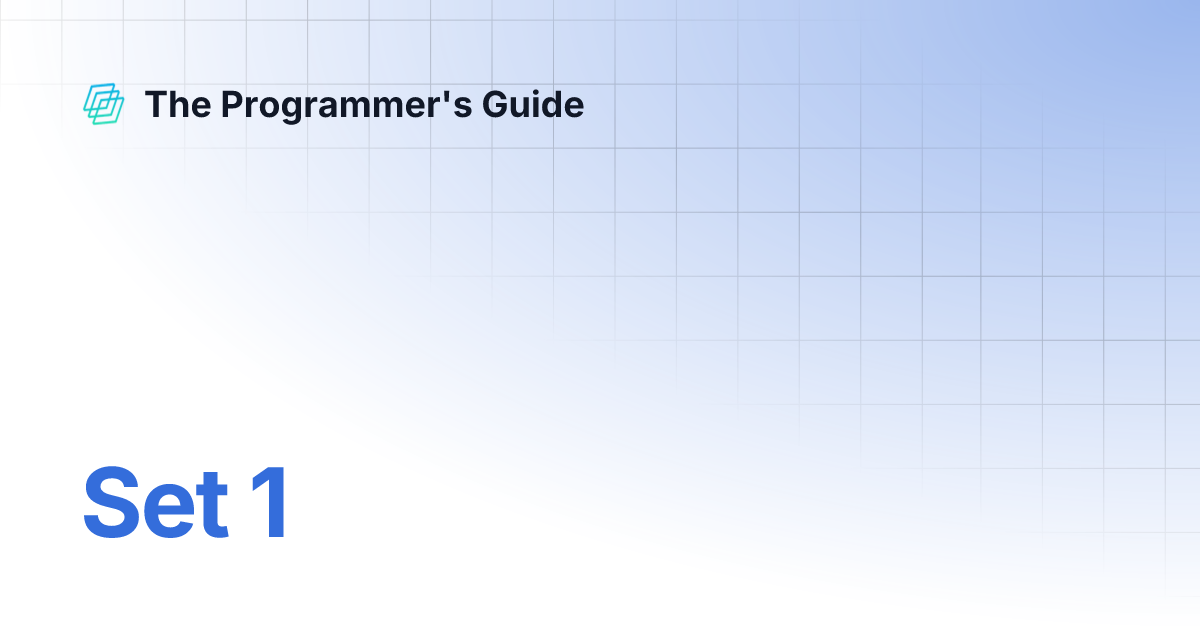 Set 1 | The Programmer's Guide