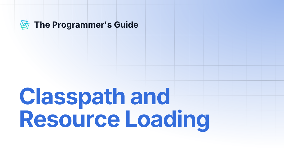 Classpath and Resource Loading | The Programmer's Guide