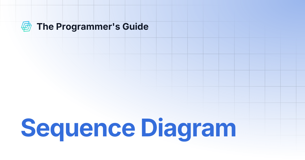 Sequence Diagram | The Programmer's Guide
