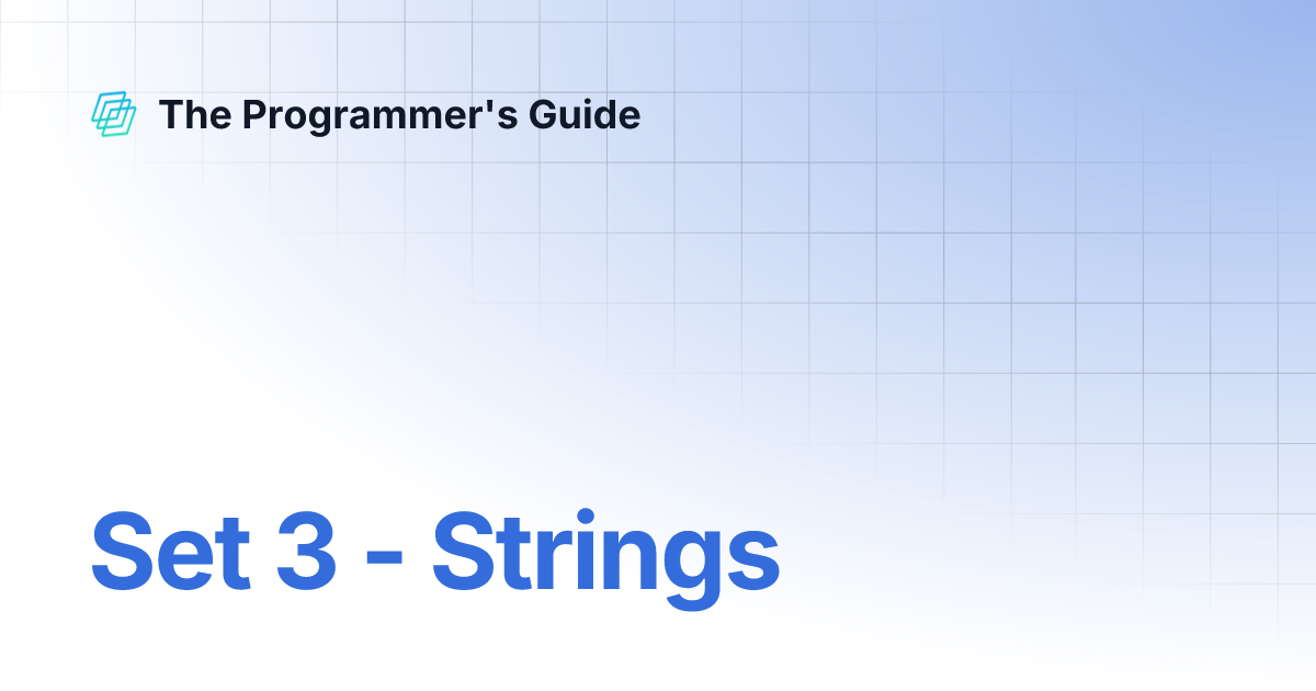Set 3 - Strings | The Programmer's Guide