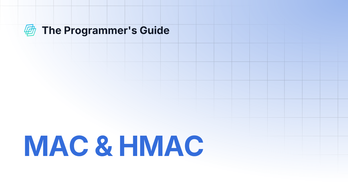 MAC & HMAC | The Programmer's Guide
