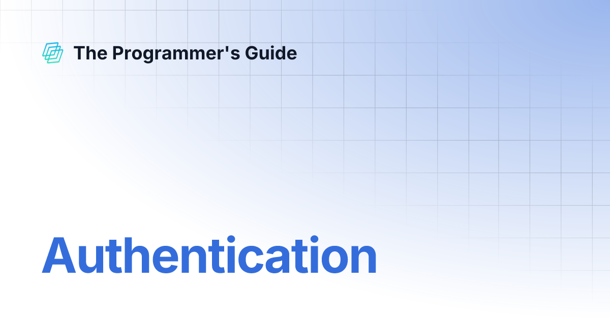 Authentication | The Programmer's Guide