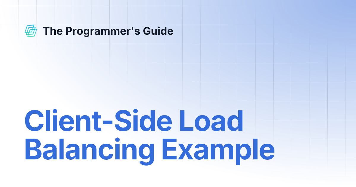Client-Side Load Balancing Example | The Programmer's Guide
