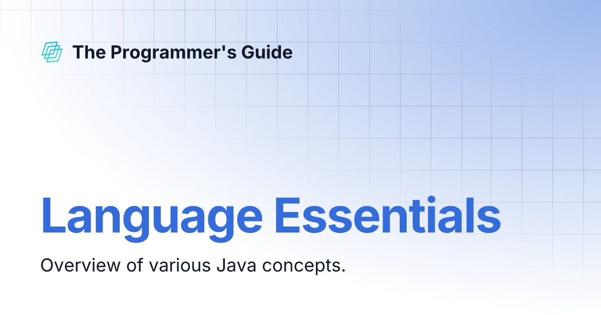 Language Essentials | The Programmer's Guide