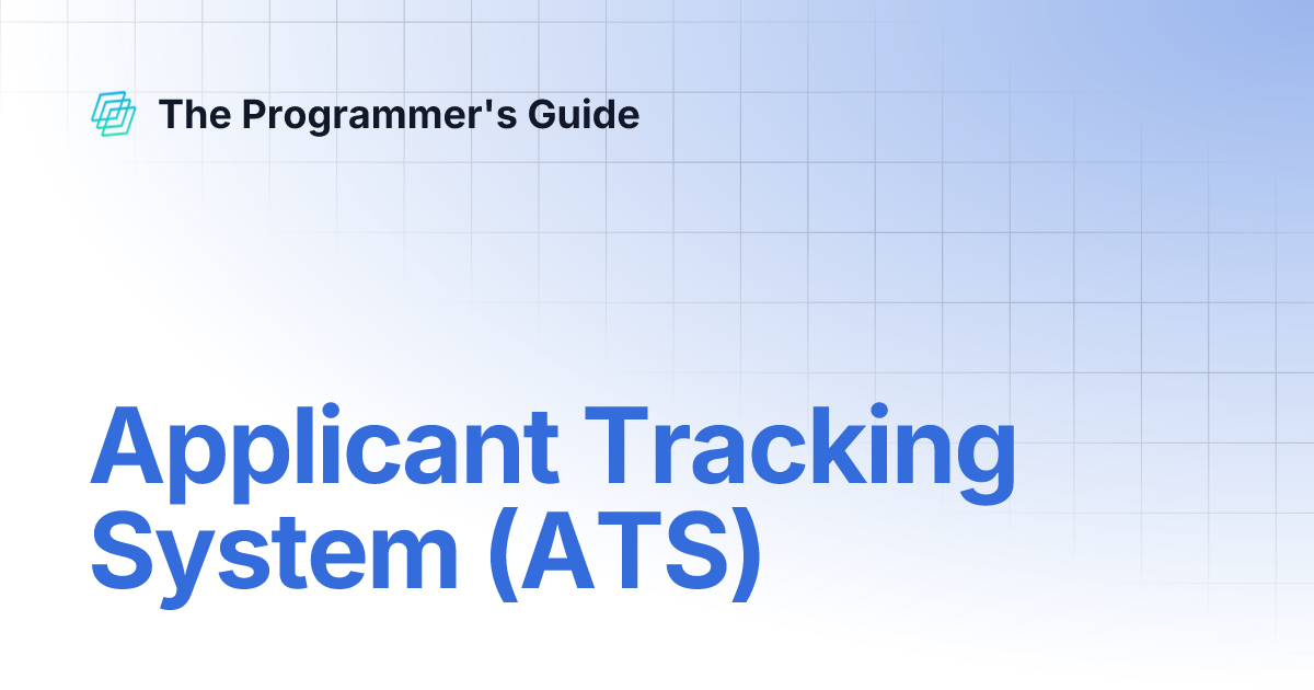 Applicant Tracking System (ATS) | The Programmer's Guide