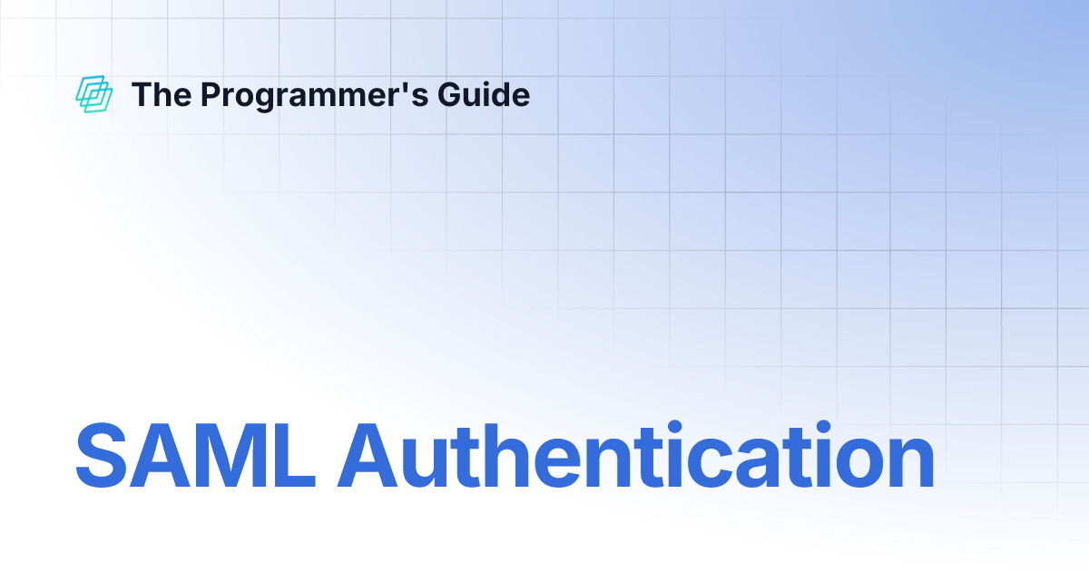 SAML Authentication | The Programmer's Guide